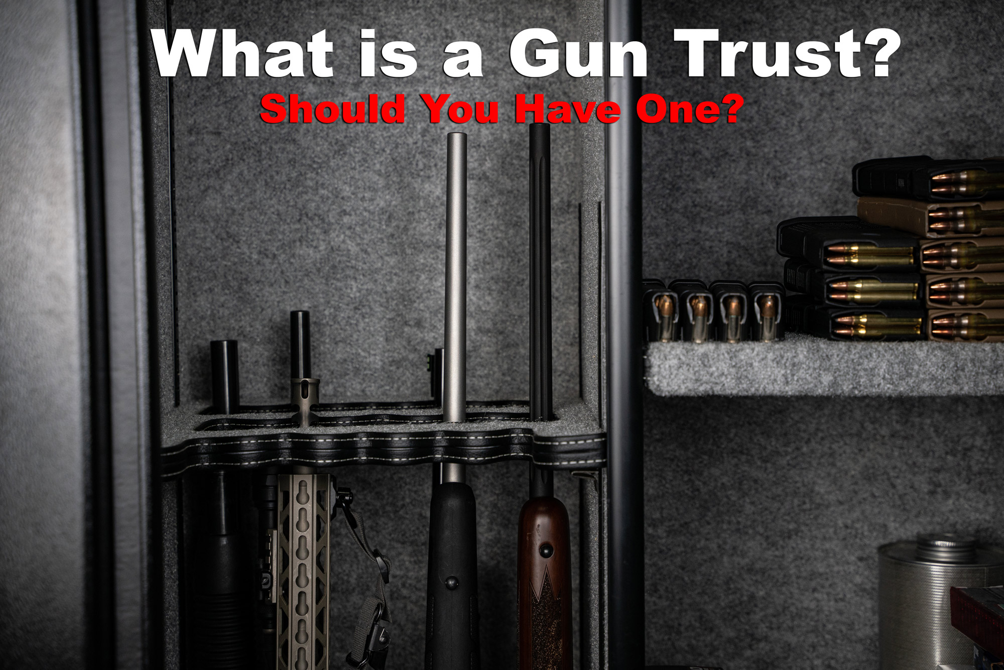 What Is A Gun Trust AmmoForSale What Is A Gun Trust AmmoForSale